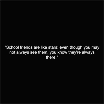 100 School Friends Quotes about School Life – BrilliantRead Media