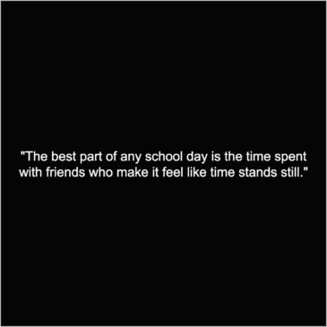 100 School Friends Quotes about School Life – BrilliantRead Media