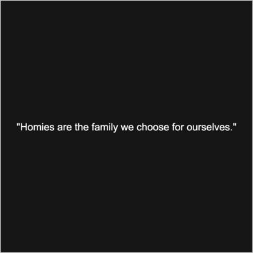 Top 50 True Homies Quotes, Captions and Status with Images ...