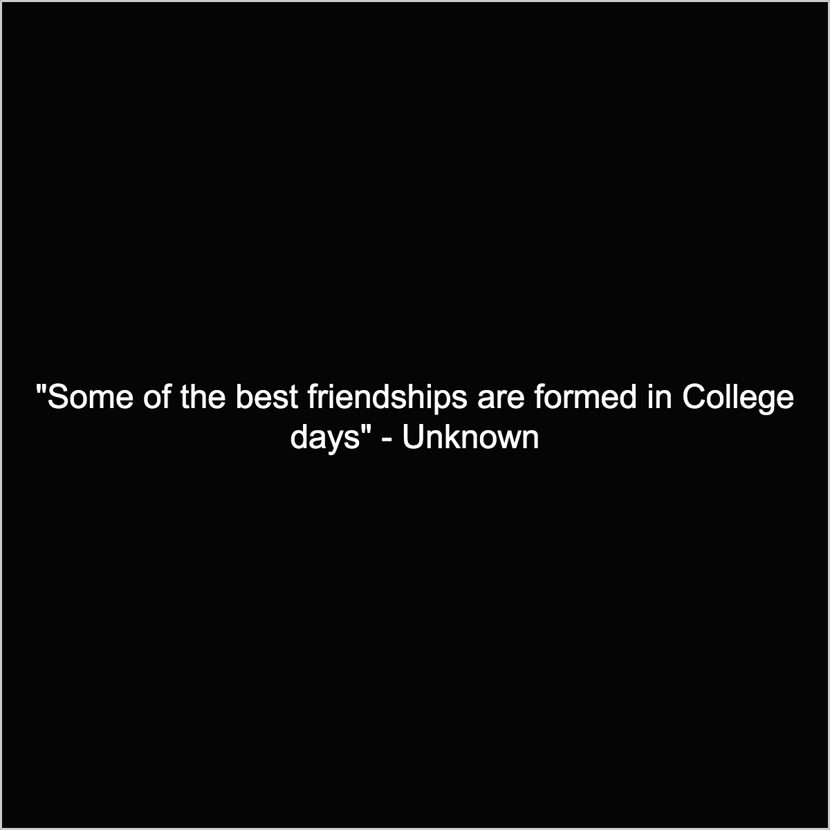 100 Best Missing College Friends Quotes On College Life – BrilliantRead ...