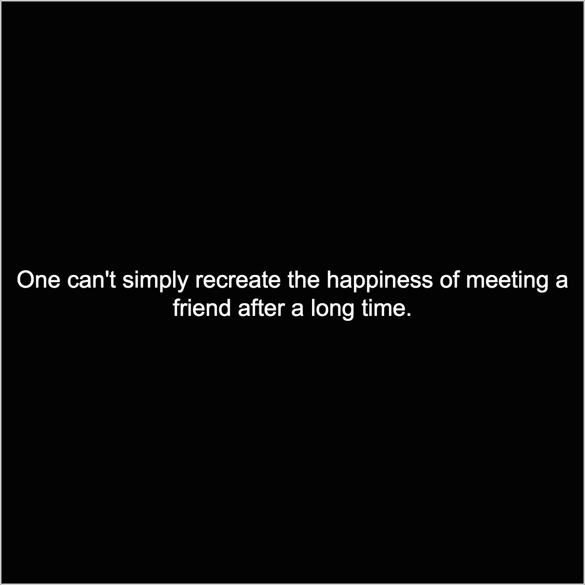 Meeting Someone Special After Long Quotes Captions – BrilliantRead Media