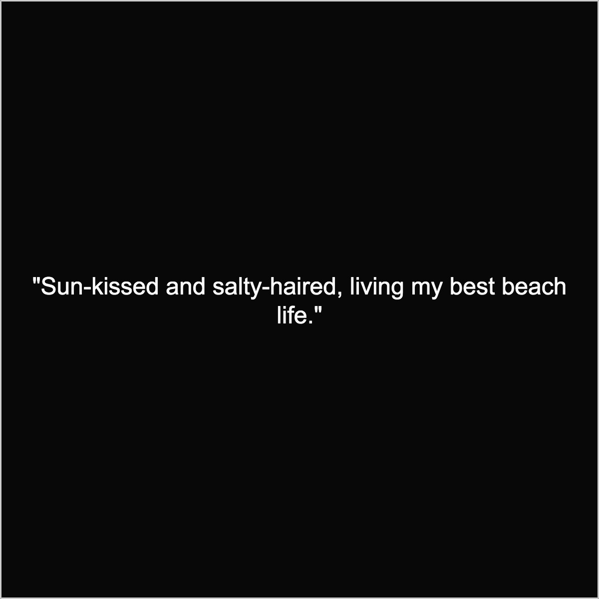 Best SunKissed Captions and Quotes for Instagram – BrilliantRead Media